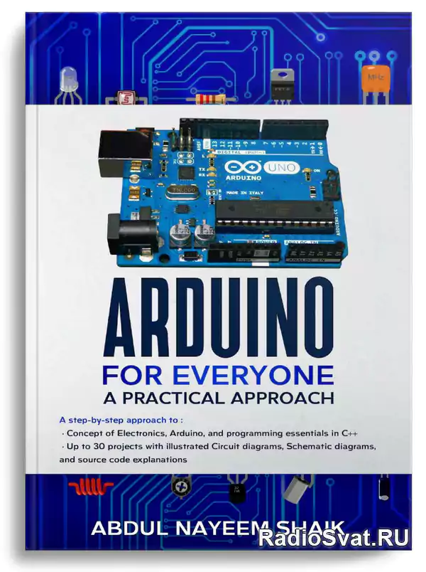 Abdul Nayeem Shaik. Arduino For Everyone A Practical Approach